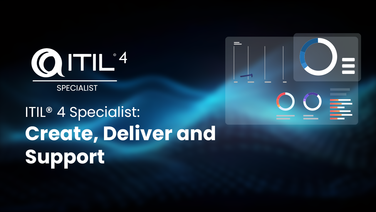 ITIL 4 Specialist: Create, Deliver and Support Certification